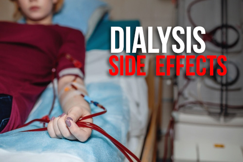 6 Dialysis Side Effects & Tips Every Patient Should Know
